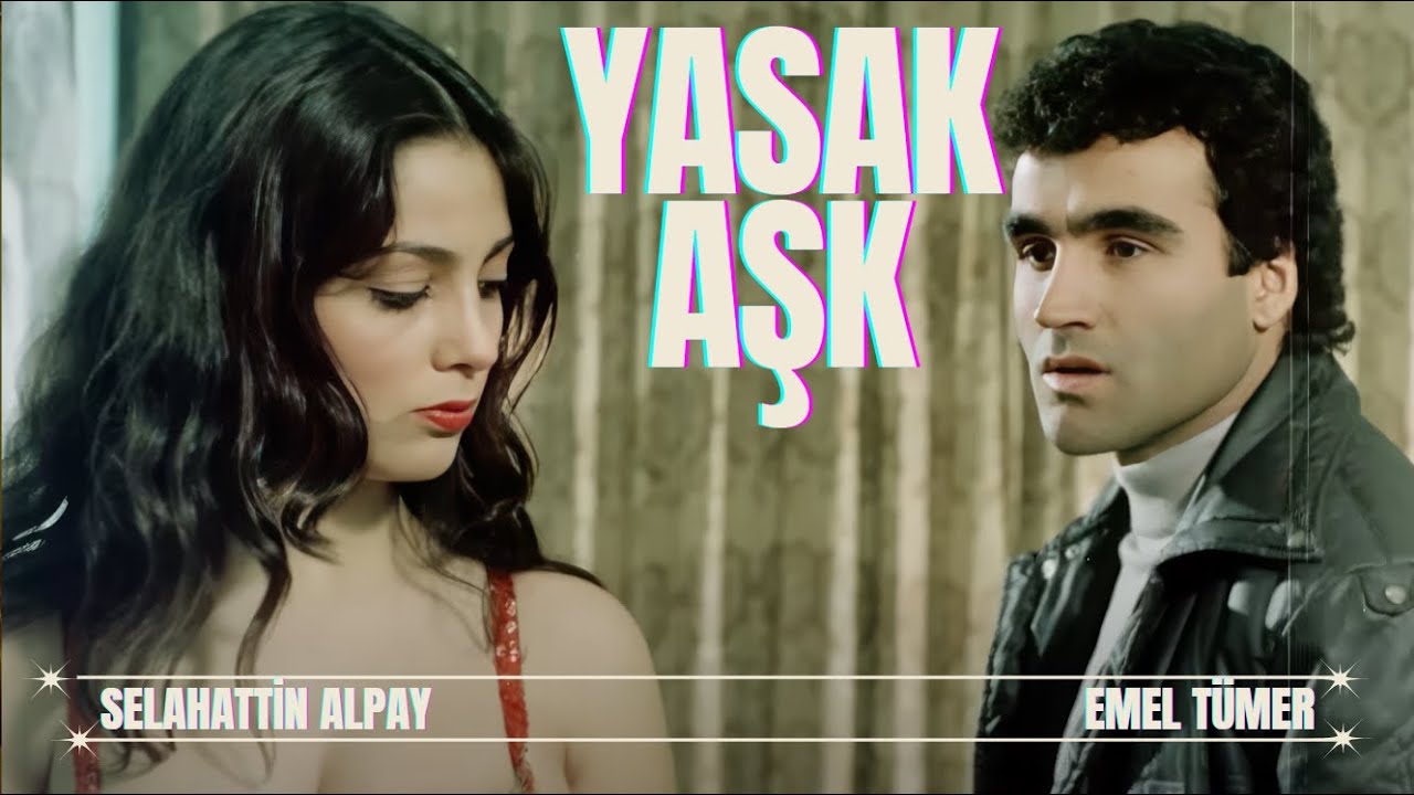 Yasak Aşk Türk Filmi | FULL HD | SELAHATTN ALPAY | EMEL TÜMER - YouTube