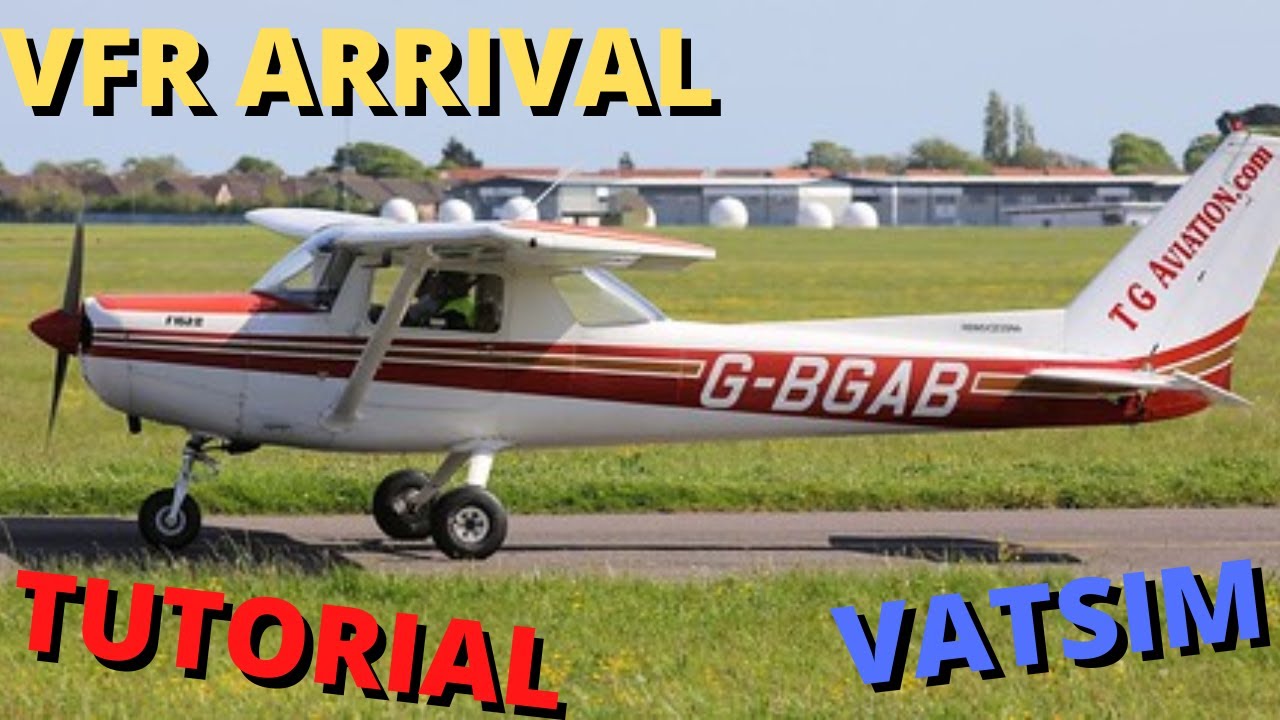 VFR ARRIVAL FOR BEGINNERS | VATSIM UNICOM - YouTube