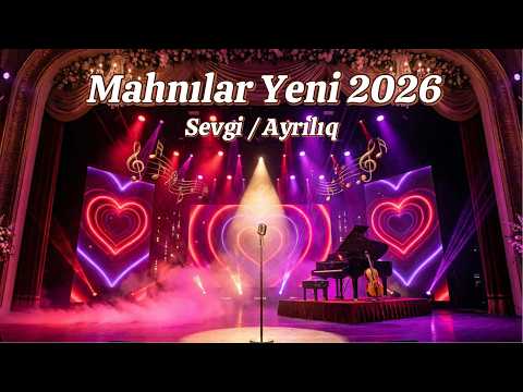 Mix Mahnılar (Sevgi & Ayrılıq) | AI music (Yeni 2026)