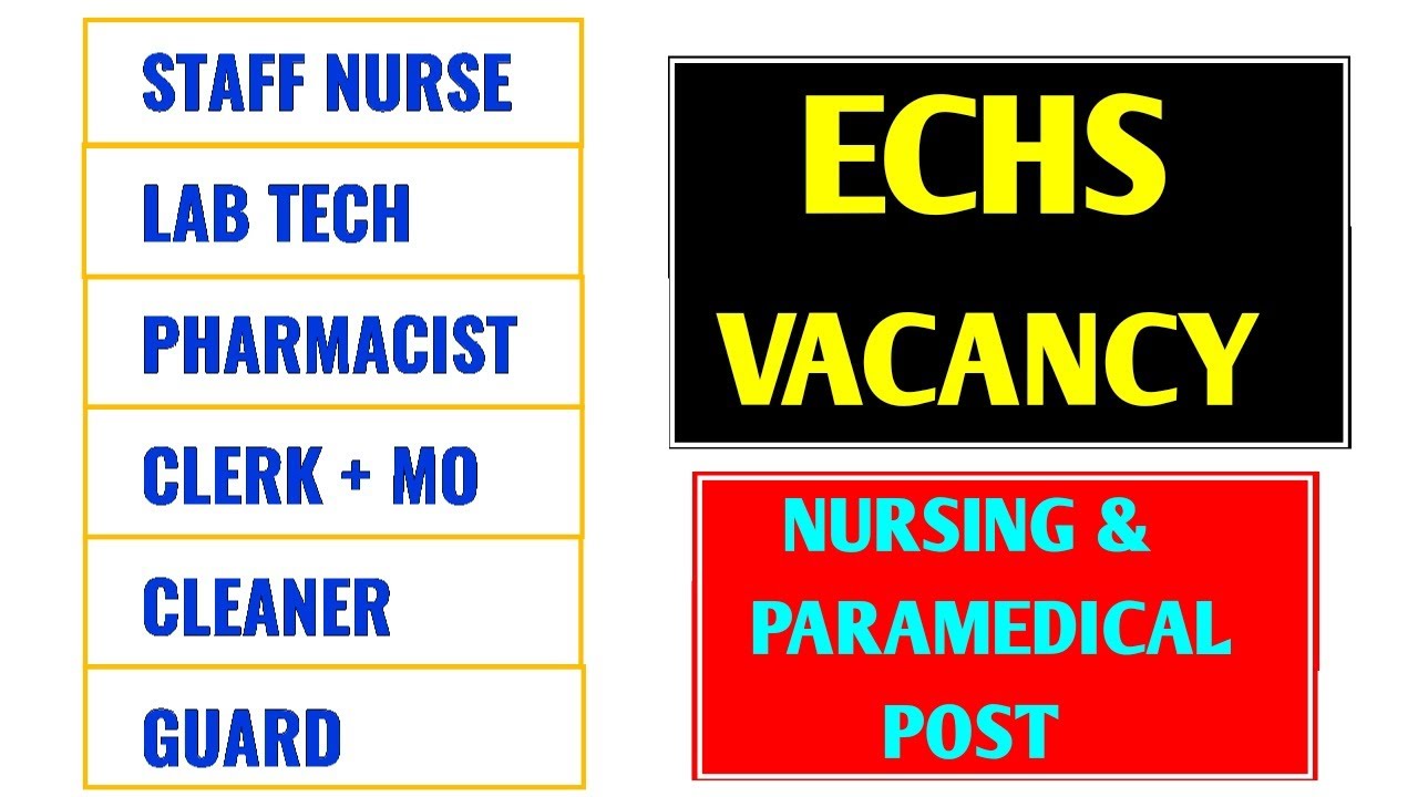 STAFF NURSE , LAB TECH , PHARMACIST , CLERK + अन्य - ECHS RECRUITMENT ...