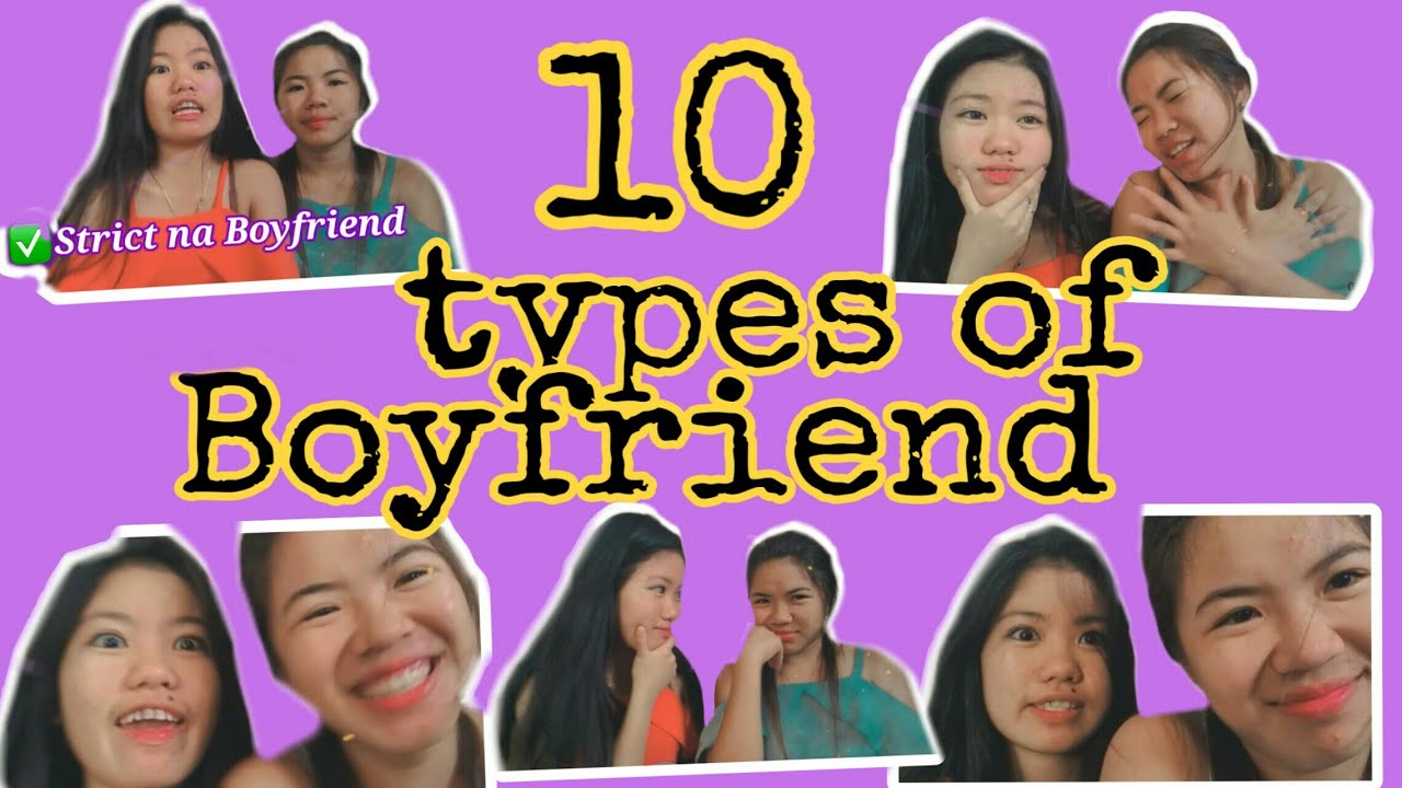 10 types of Boyfriend #Vilaiza's Vlog - YouTube