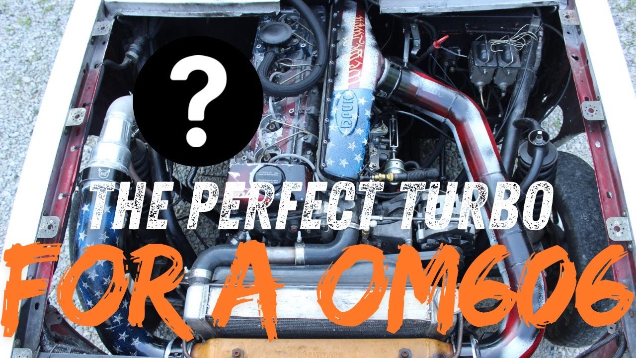 I found the perfect turbo for high horsepower OM606 - YouTube