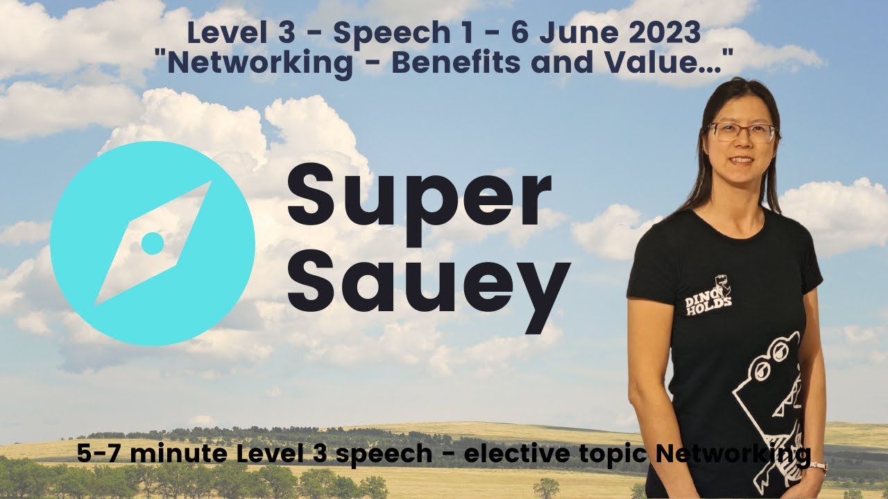 Toastmasters - Level 3 Pathway Speech 1 - Networking - 6 June 2023 ...