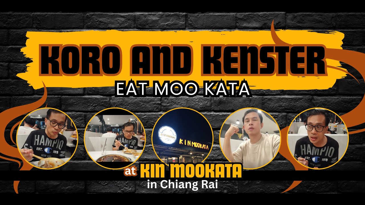 MOO KATA DINNER : Trying Out KIN MOOKATA #chiangrai #restaurant #hungry ...