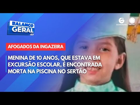Menina de 10 anos, que estava em excursão escolar, é encontrada morta na piscina no Sertão