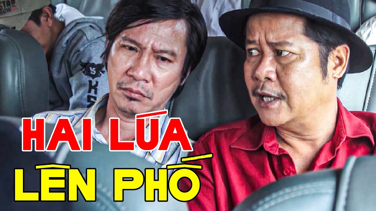 HAI LÚA LÊN PHỐ | Phim Hai Lúa Miền Tây | Phim Hài Việt Nam Mới Nhất ...