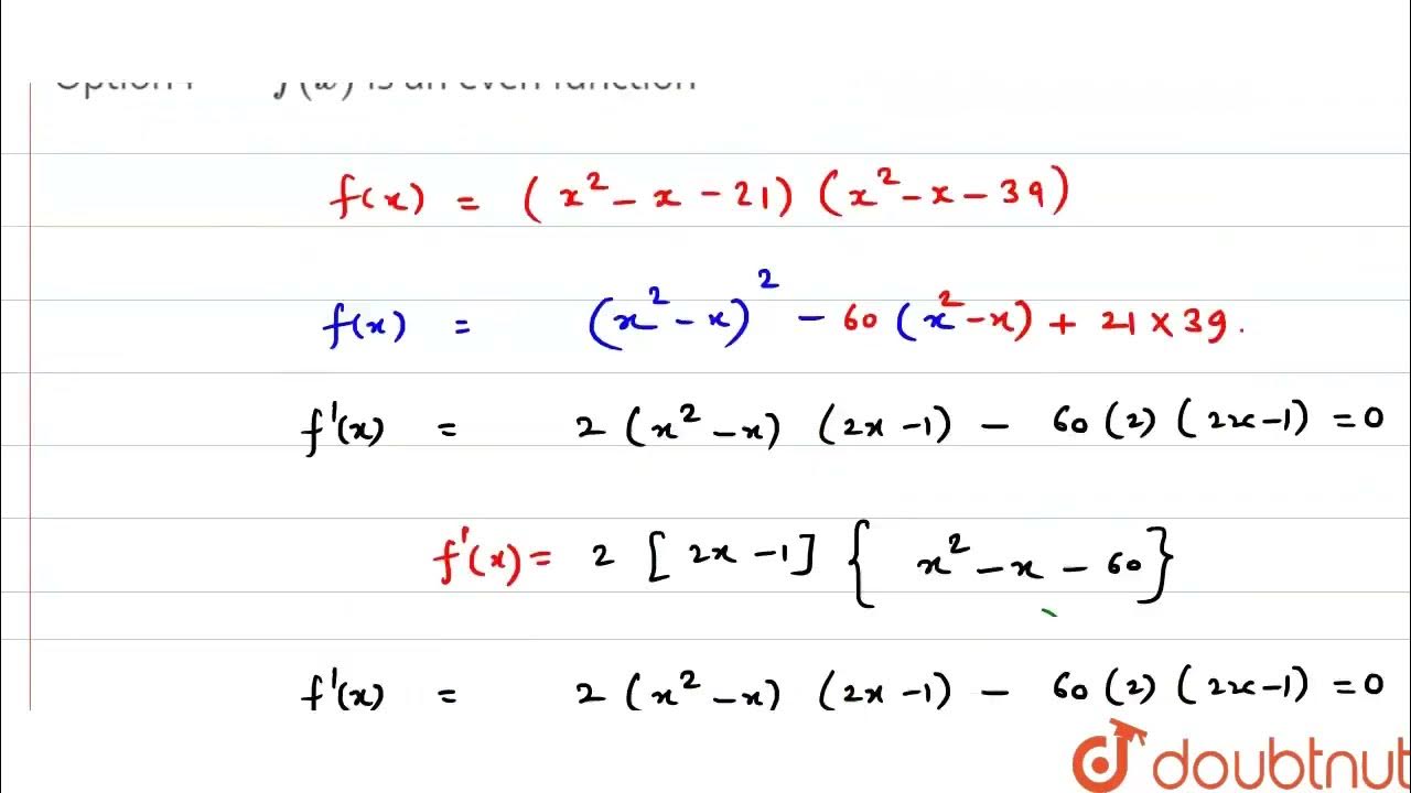 The function f:R rarr R ,defined as f(x)=(x^(2)-x-21)(x^(2)-x-39) .Which of the following is (ar ...