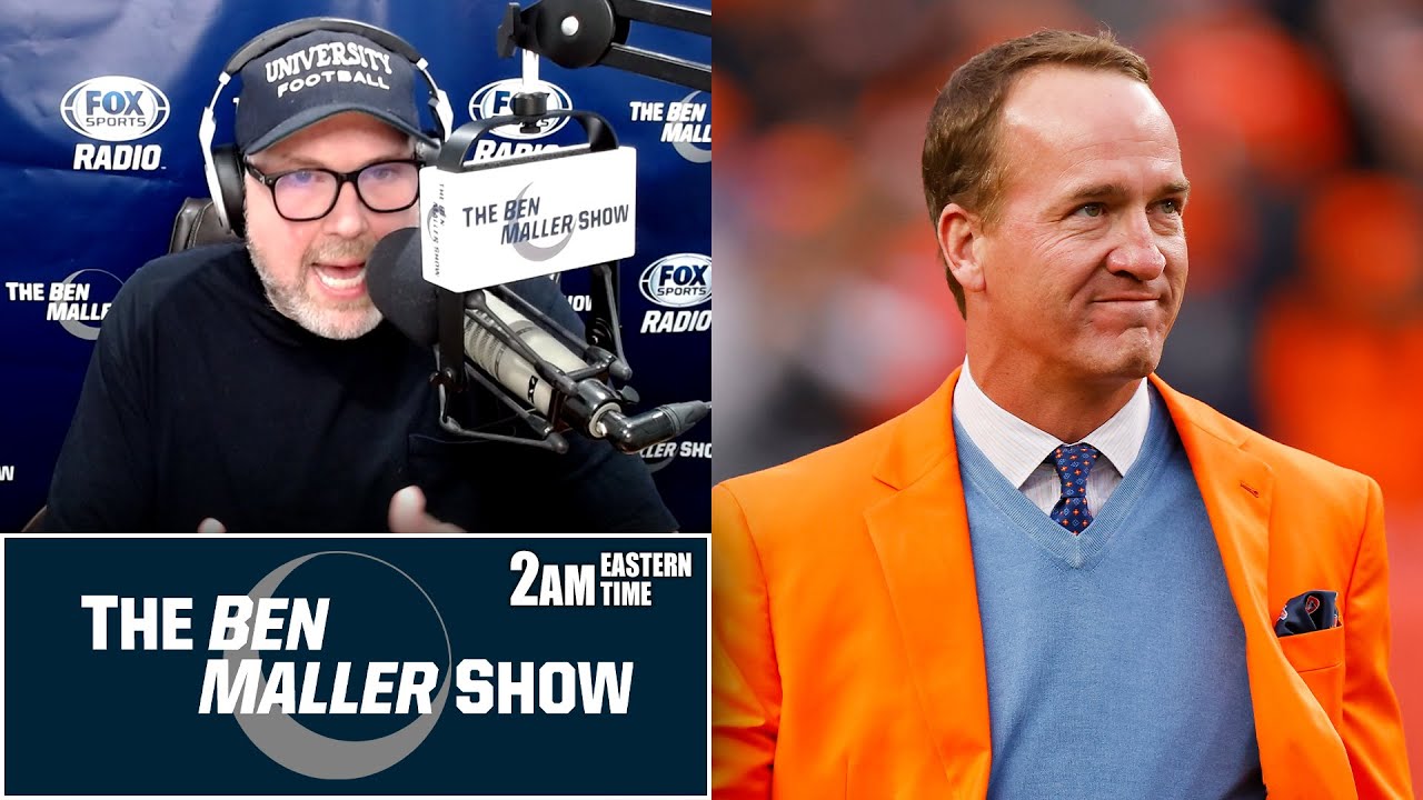Ben Maller - We Give Peyton Manning Credit for Implying the 'Manning ...