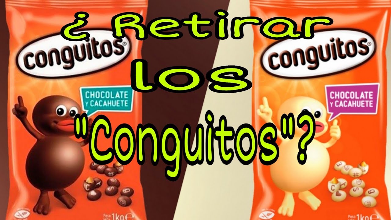 Piden la retirada de los "Conguitos" ¿Es el momento de pedir la ...