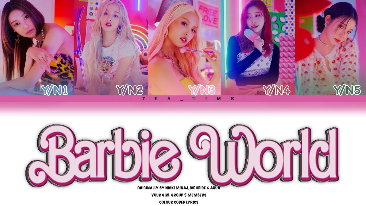 Your Girl Group (5 Members) |Barbie World (with Aqua) Originally By ...