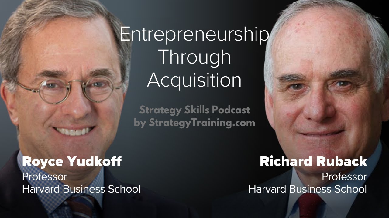 HBS Professors and 'Think Big, Buy Small' Hosts on Entrepreneurship ...
