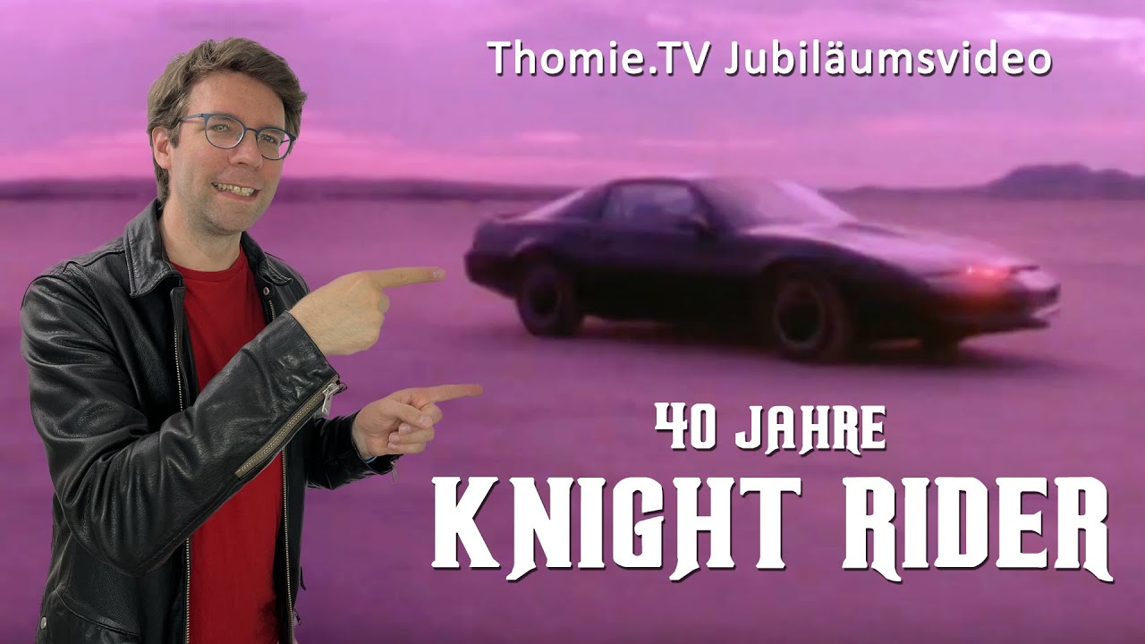 40 Jahre Knight Rider – Thomie.TV Jubiläumsvideo - YouTube