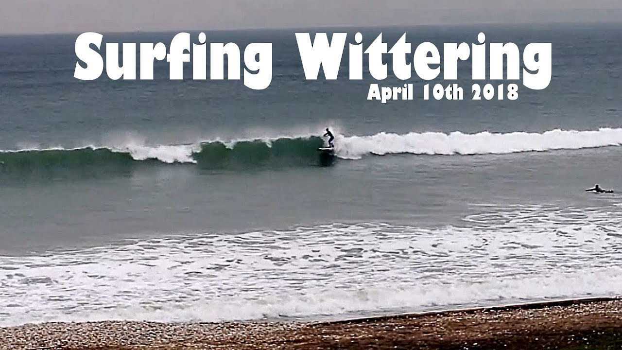 Surfing Wittering April 10th 2018 - Super Clean Swell rolls in - YouTube