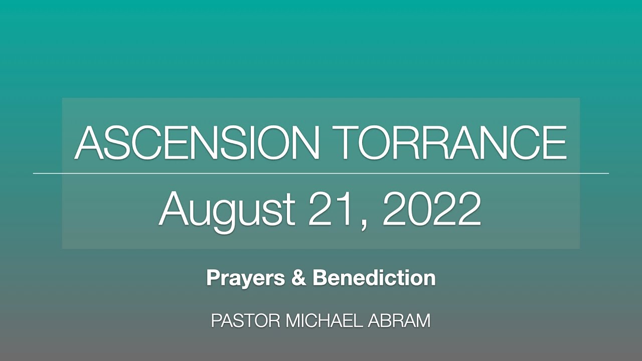 Prayers & Benediction - August 21, 2022 - YouTube