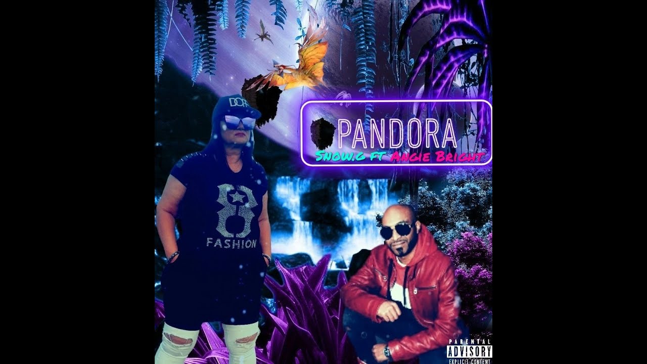 Snow.G feat Angie Bright Pandora - YouTube