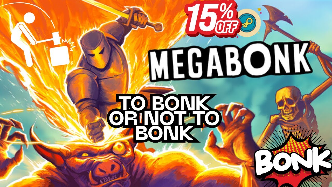 MEGABONK! TO BONK OR NOT TO BONK! It Is Time To Bonk! Let Me Know What ...