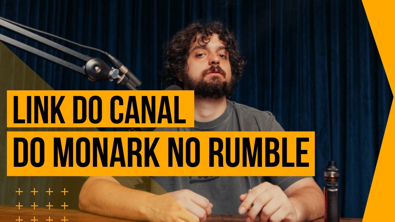 Link na descrição do novo canal do Monark no Rumble - Seu Pires Vídeo ...