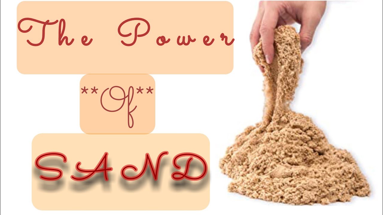 Power Of Sand(my story) - YouTube