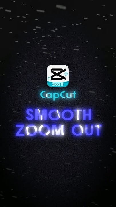 CAPCUT | SMOOTH ZOOM OUT ⚡🔥 | #shorts #tutorial #edit #capcut #viral - YouTube