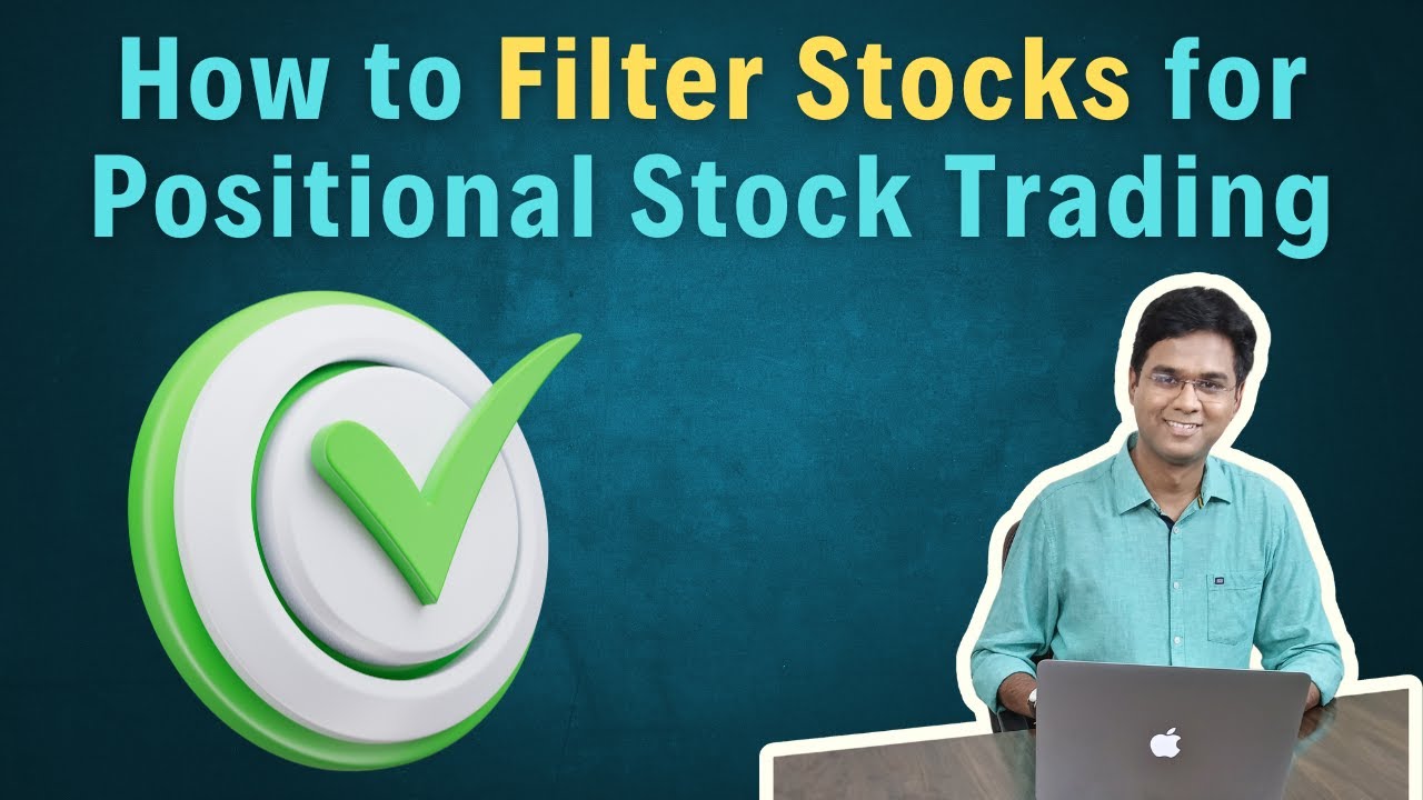Part 5: For Positional Stock Traders (How to Filter Stocks) - YouTube
