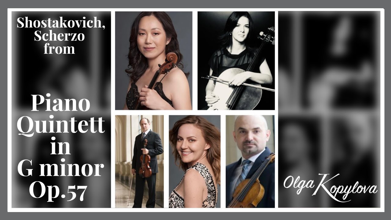 PIANO QUINTETT IN G MINOR, OP.57 - SHOSTAKOVITCH, SCHERZO | Olga ...