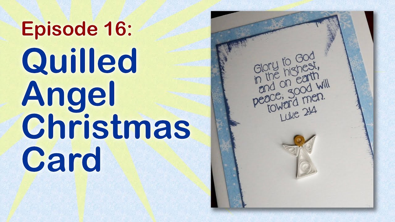 Quilled Angel Christmas Card DIY - YouTube