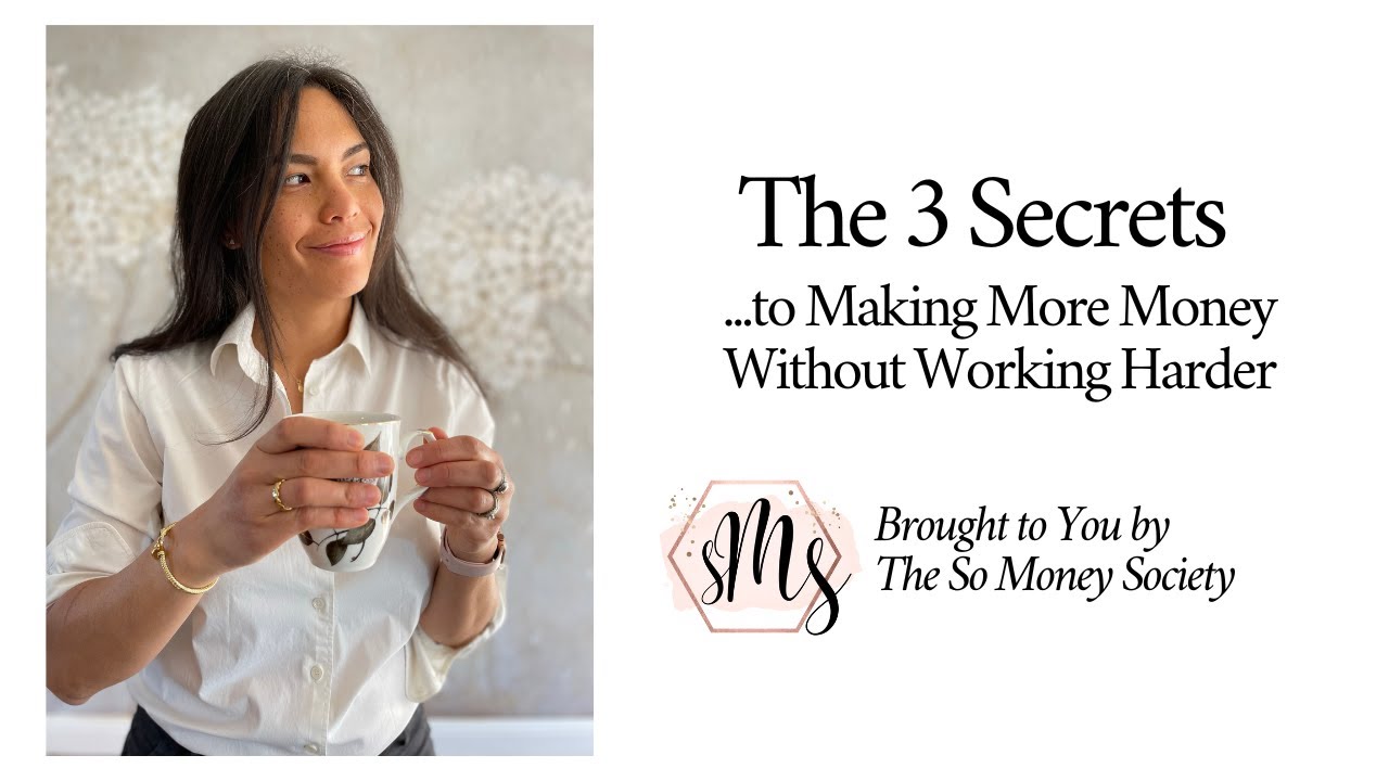 3 secrets to making more money without working harder …especially if ...