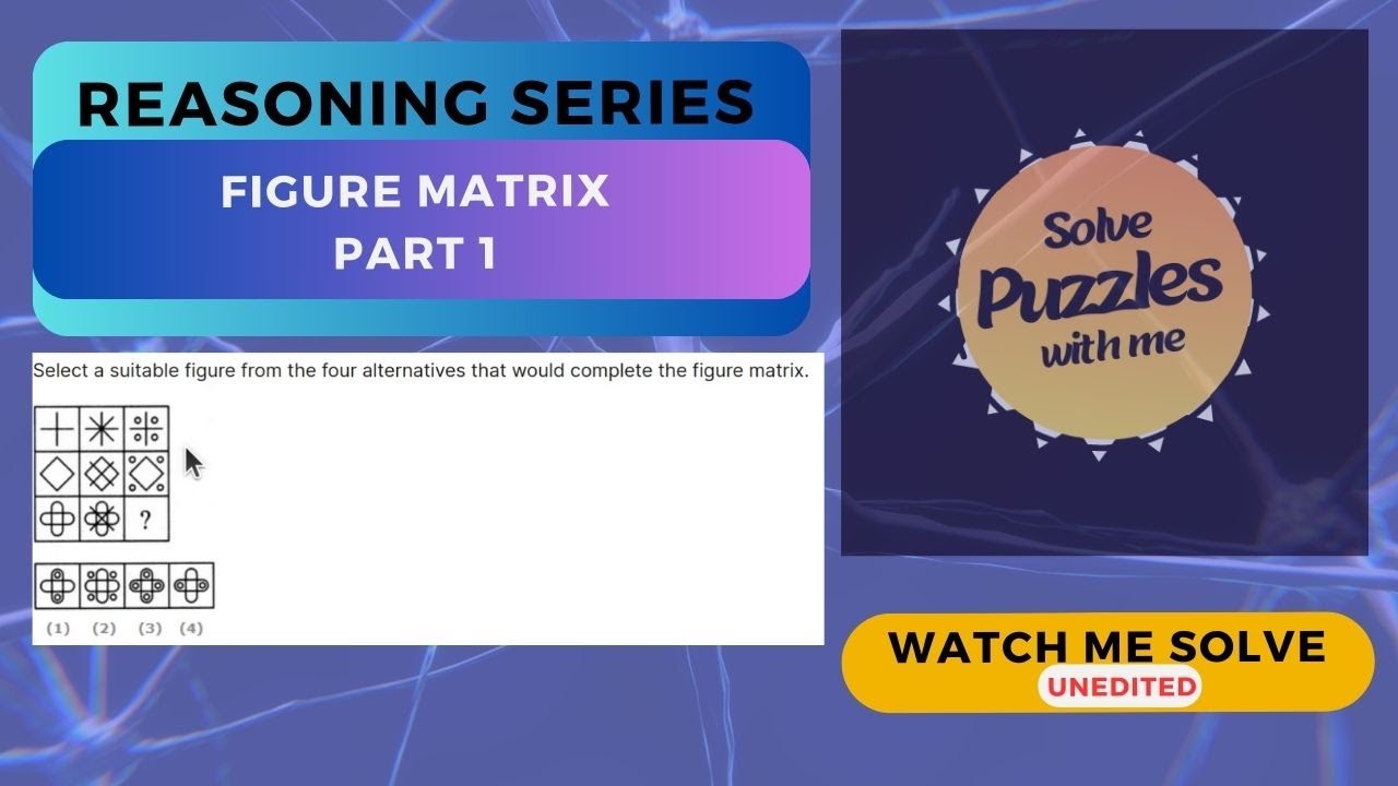 Reasoning Series Figure MAtrix Part 1 - YouTube