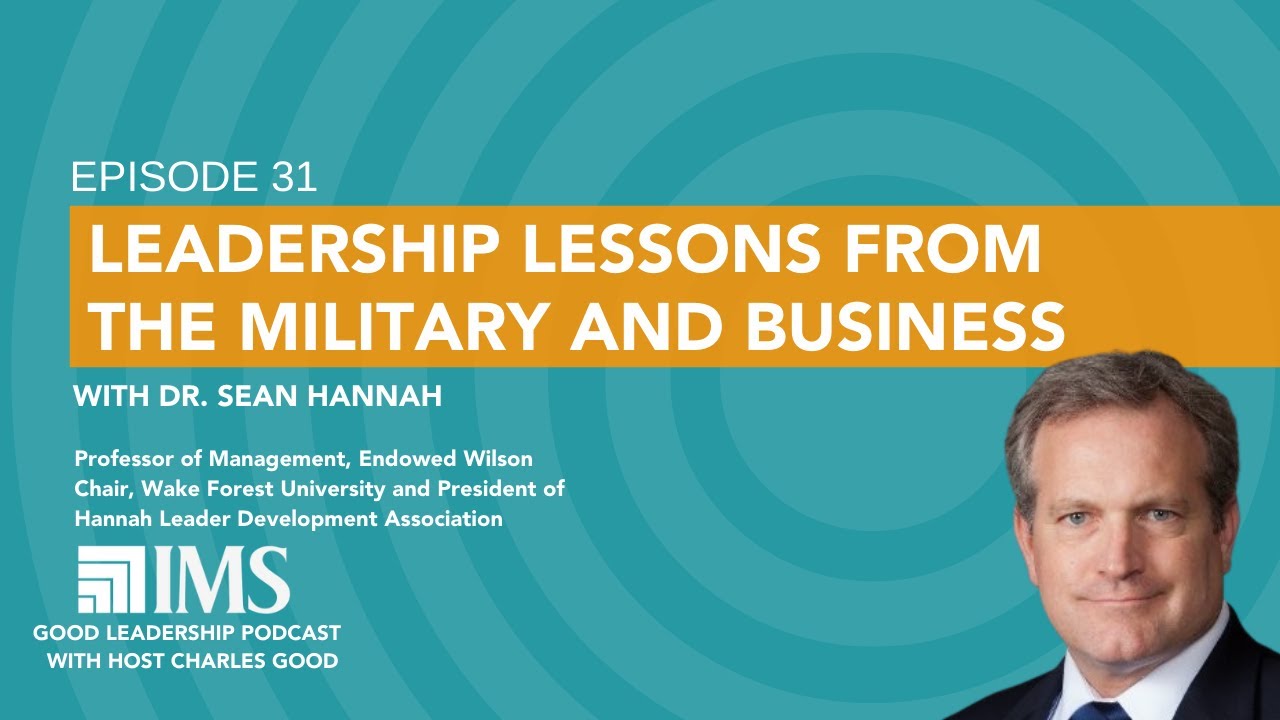 From Battlefields to Boardrooms: Leadership Insights with Dr. Sean ...