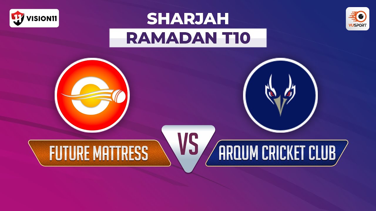 Sharjah Ramadan T10 2023: Future Mattress vs Arqum Cricket Club Fantasy ...