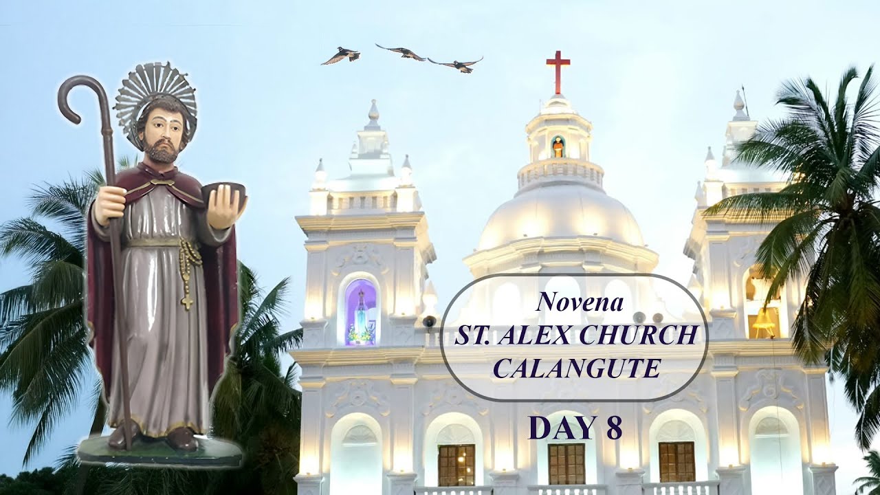 Novena of St. Alex Church Calangute - Day 8 - 18th July 2025 - YouTube