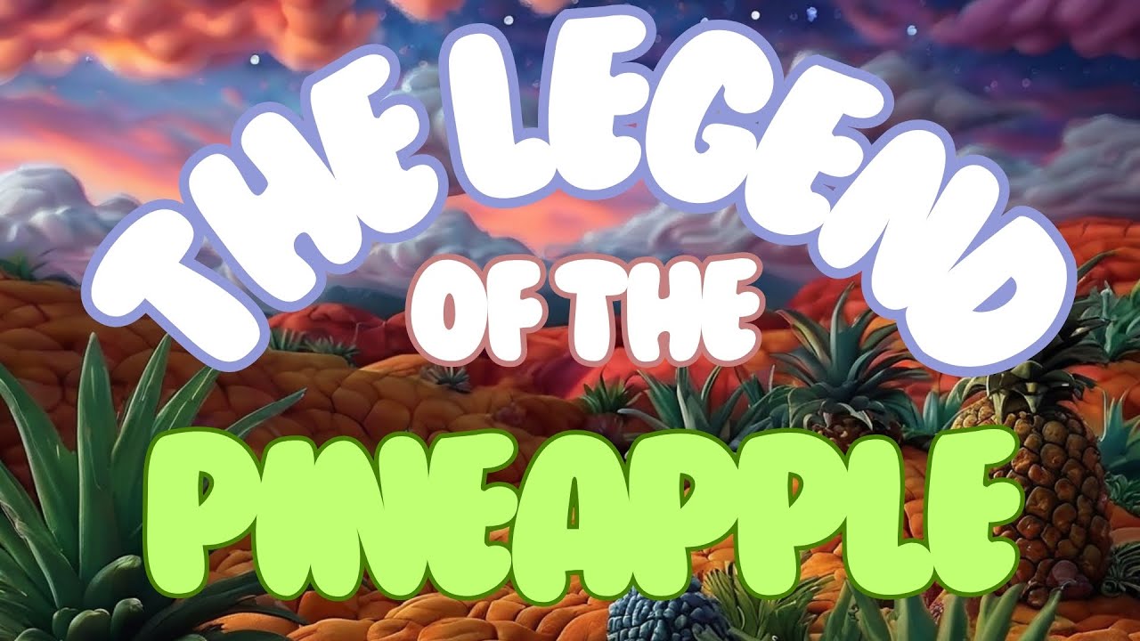 The Legend of the Pineapple - Stories For Kids - YouTube