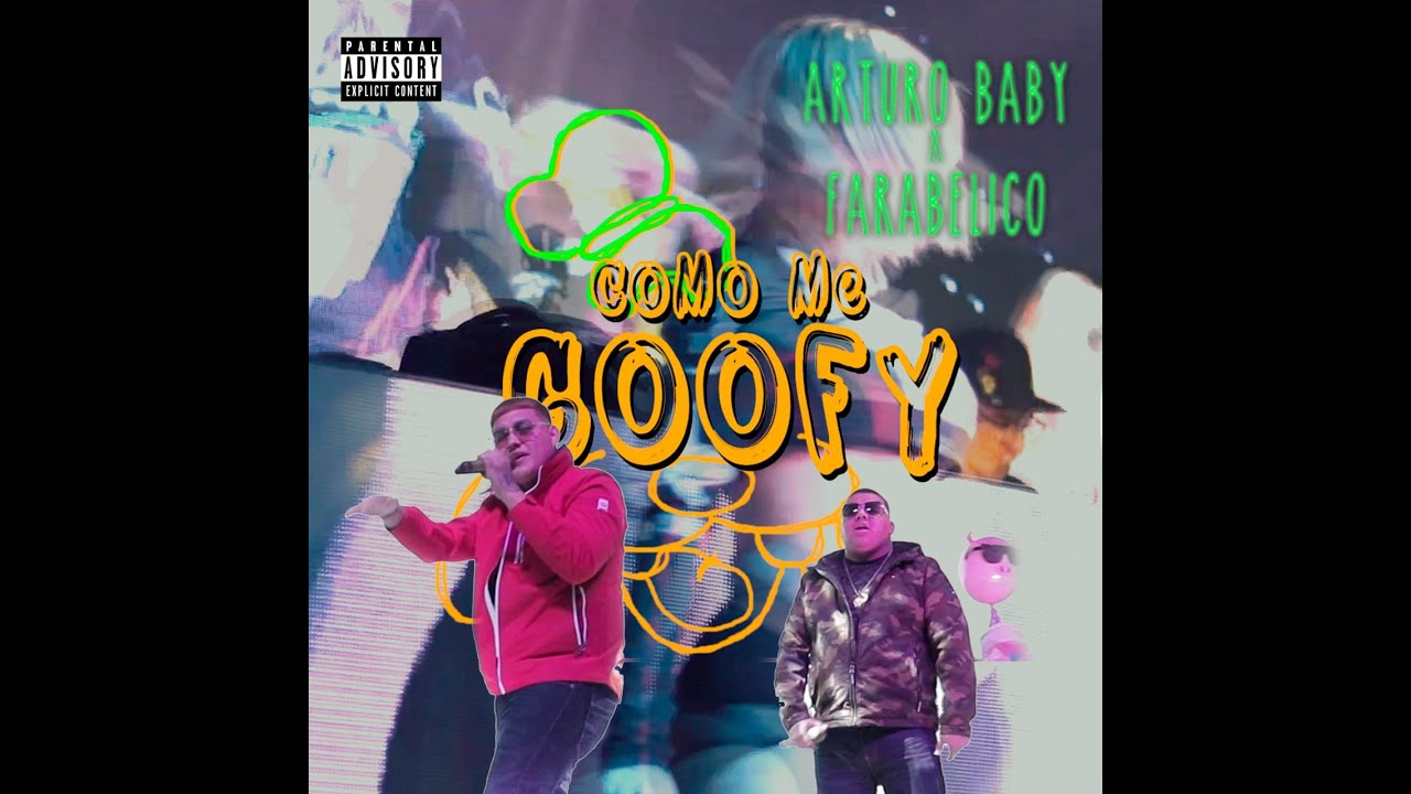 Como Me Goofy (Video Oficial)-El Farabelico x Arturobaby - YouTube