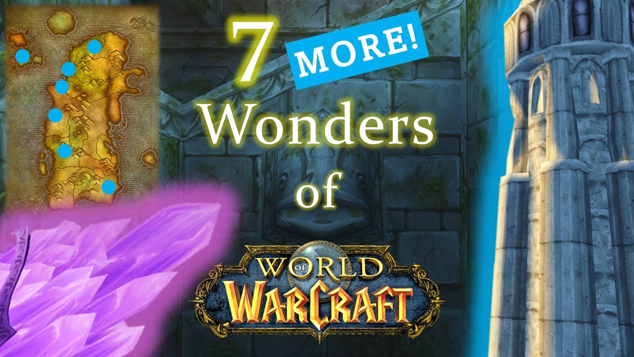 Seven Wonders of Warcraft! - Kalimdor | World of Warcraft - YouTube