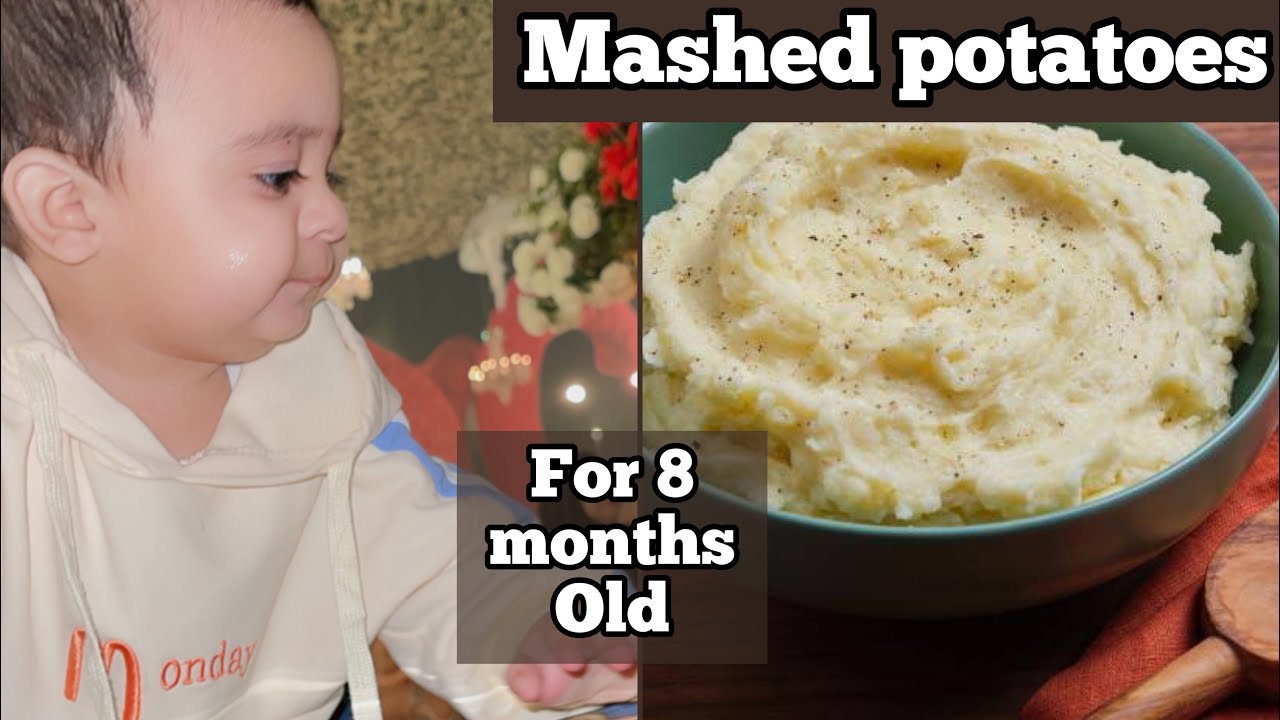 Mashed Potatoes for 8 months old - Easy healthy and Tasty food for ...