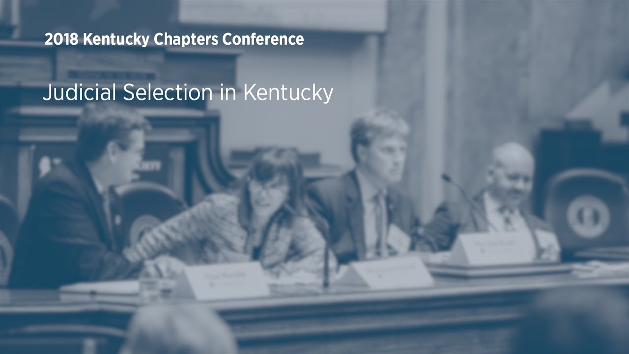 Judicial Selection in Kentucky [2018 Kentucky Chapters Conference ...