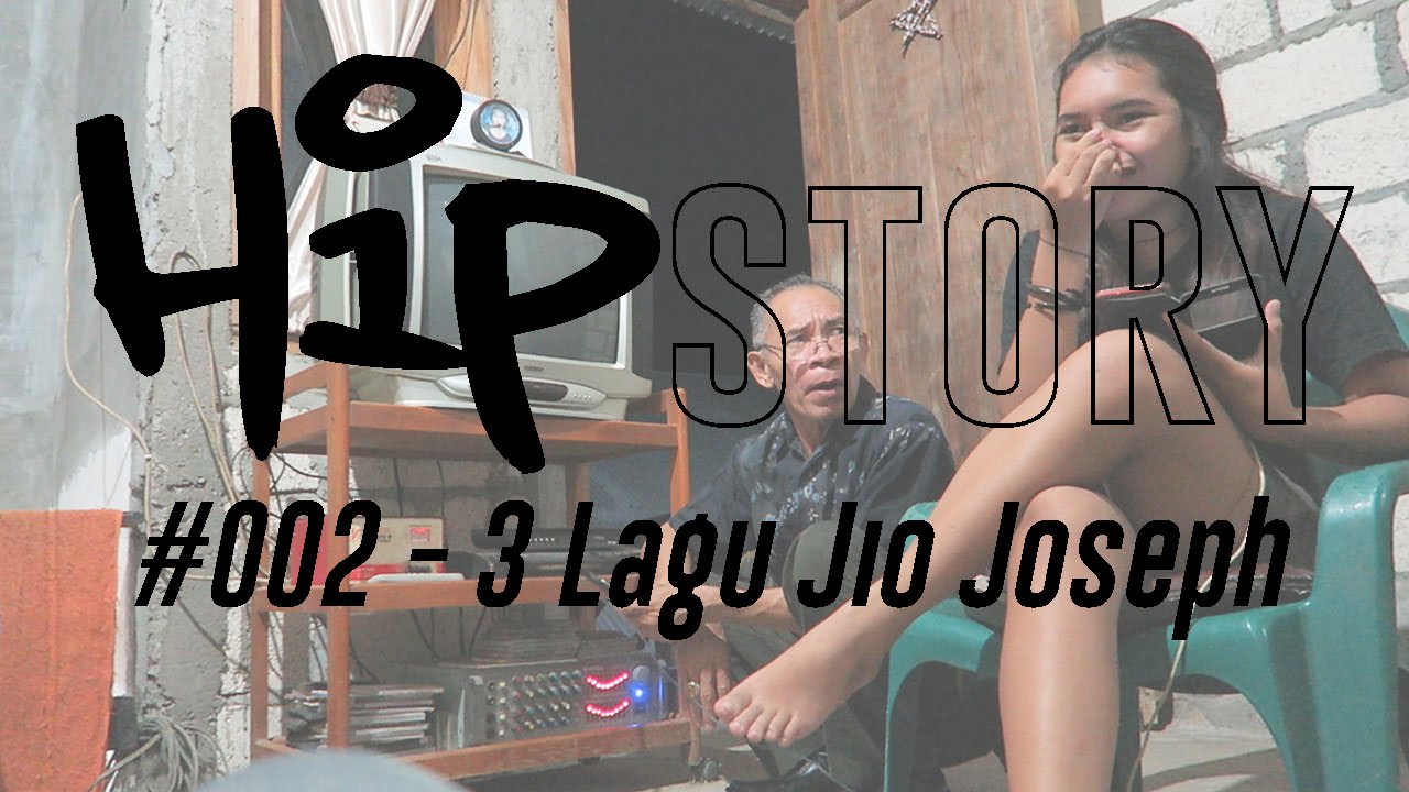 HIPstory #002 - 3 LAGU JIO JOSEPH - YouTube
