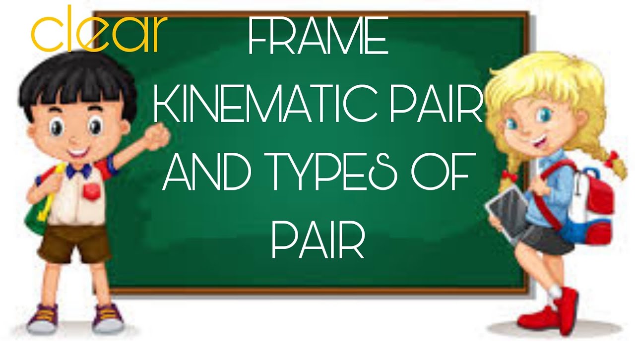 kinematic pair and its types - YouTube
