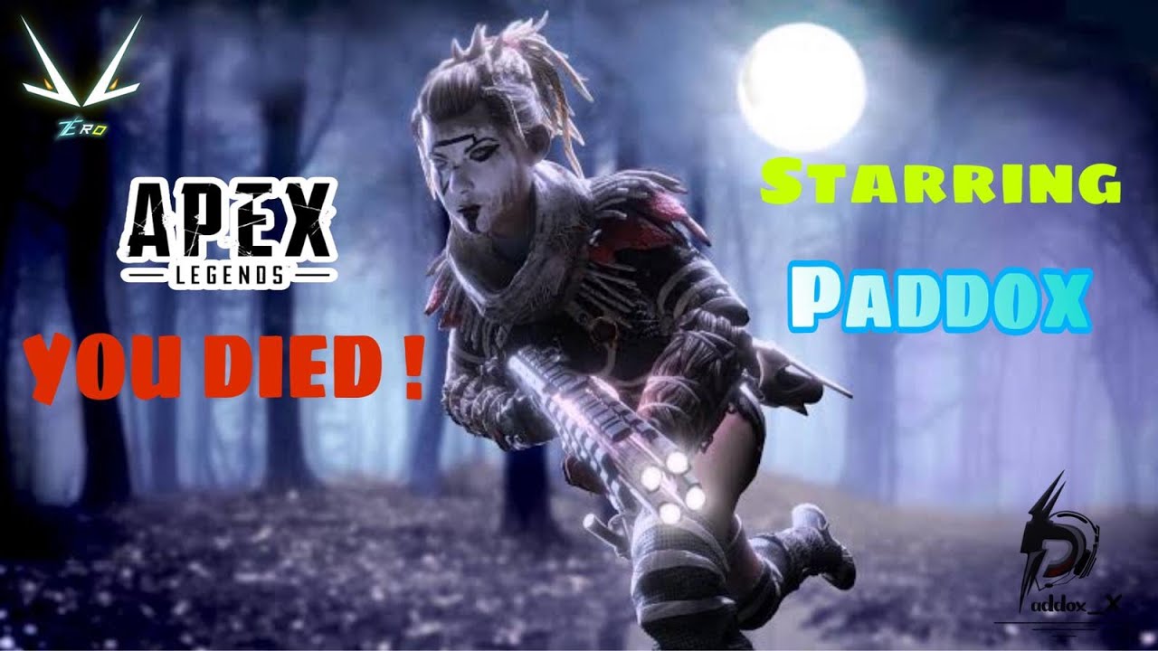 You Died | Starring paddoX | Apex Legends Montage | Cradles - YouTube