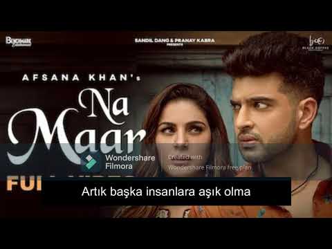 Na Maar  Afsana Khan Türkçe Altyazılı