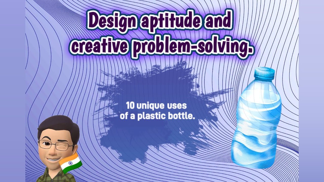 Ten unique uses of a plastic bottle | Design task 3 | DESIGN APTITUDE ...