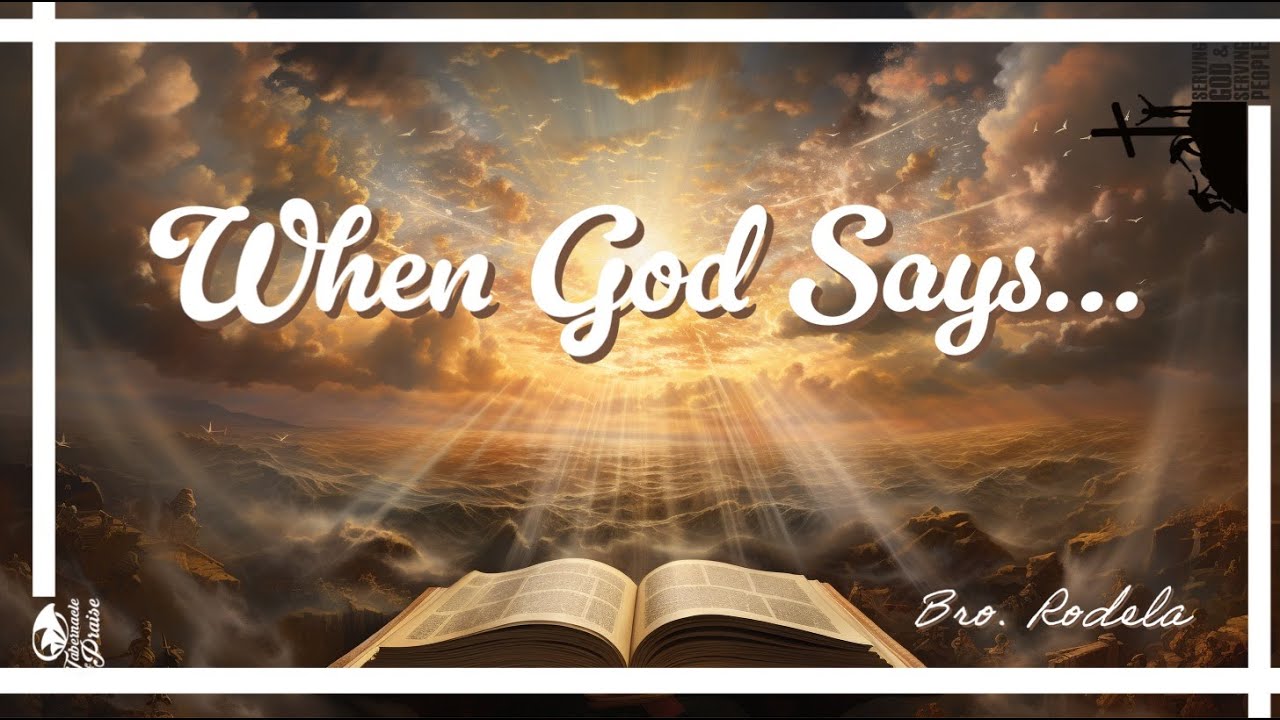 When God Says- Assistant Pastor Bro. Robert Rodela - YouTube