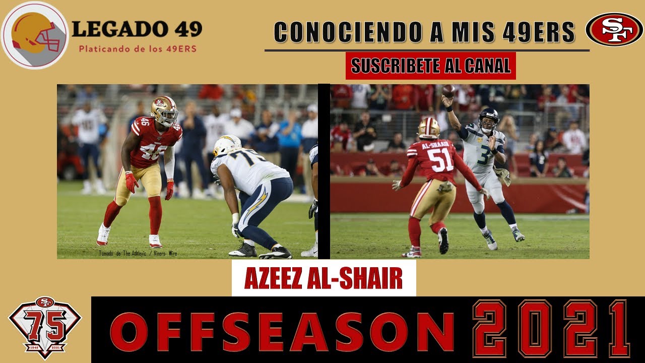 Conociendo a mis 49ERS AZEEZ AL-SHAIR - YouTube
