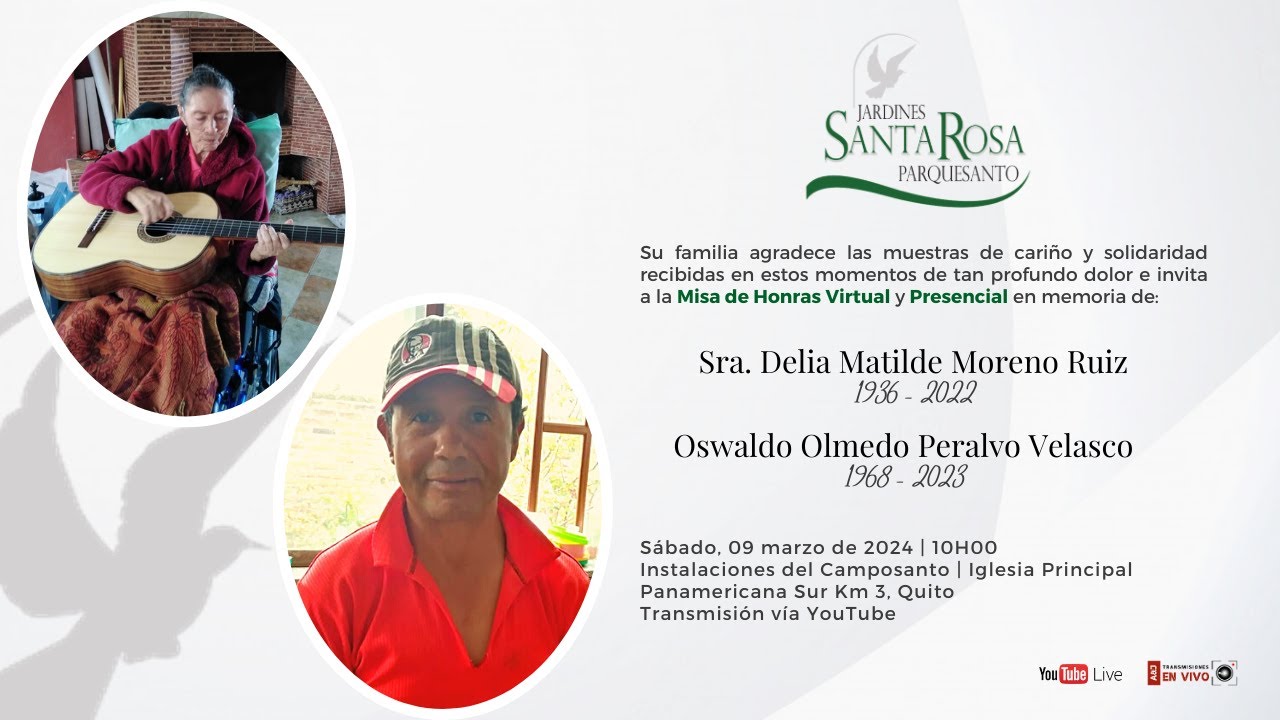 MISA DE HONRAS | SRA. DELIA MATILDE MORENO RUIS Y SR. OLMEDO PERALVO ...