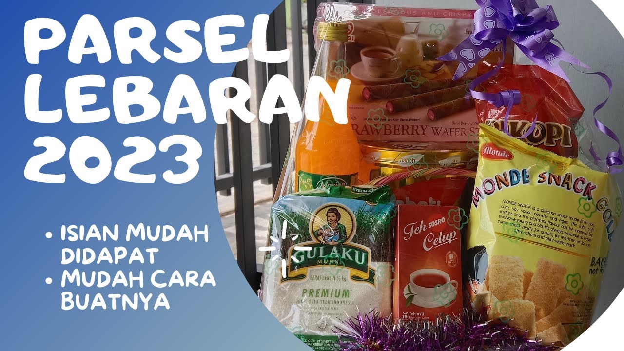 CARA MEMBUAT PARSEL LEBARAN 2023| IDE USAHA| PARSEL LEBARAN MUDAH - YouTube