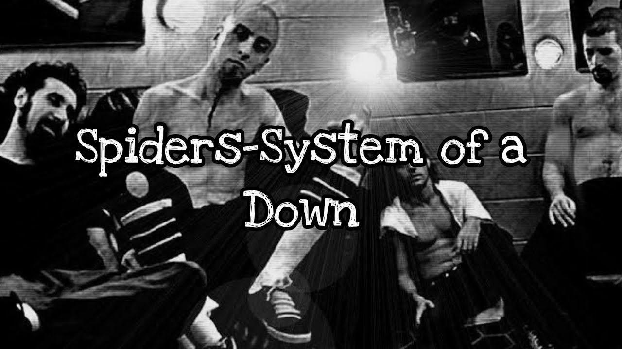 ★Spiders-System of a Down (letra Sub español/inglés)★ - YouTube