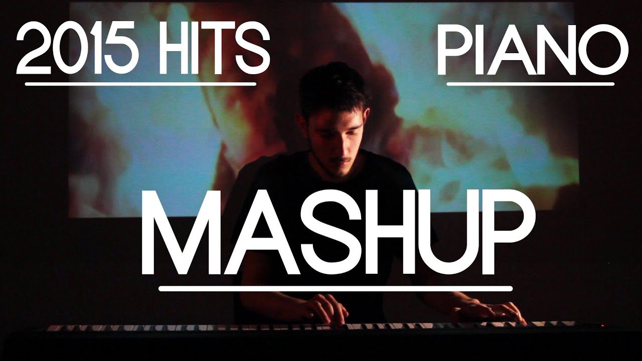 2015 Hits Piano Mashup! 15 Songs in 3 min! - Pop Music Medley - YouTube