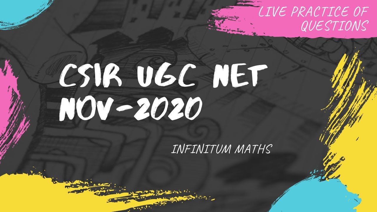csir net mathematics | practice Question | Part 4| CSIR UGC NET NOV ...