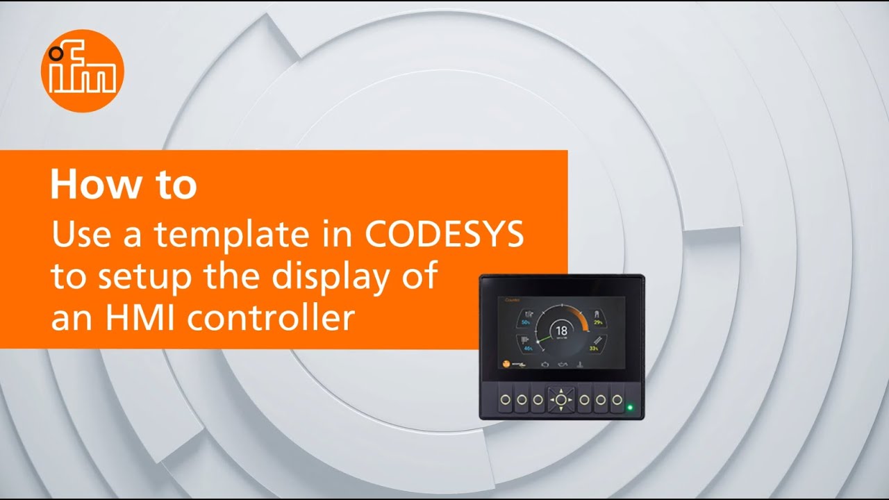 How to use a template in CODESYS to setup the display of an HMI ...
