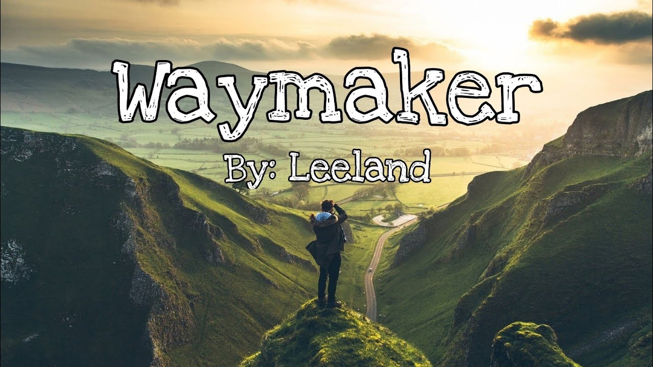 Leeland - Way Maker Lyric Video - YouTube